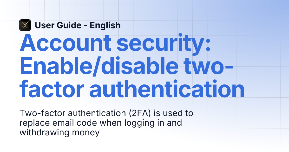 Account Security Enabledisable Two Factor Authentication User Guide